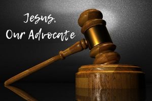Jesus, Our Advocate | NEW BEGINNINGS CHRISTIAN CHURCH | GOLD COAST