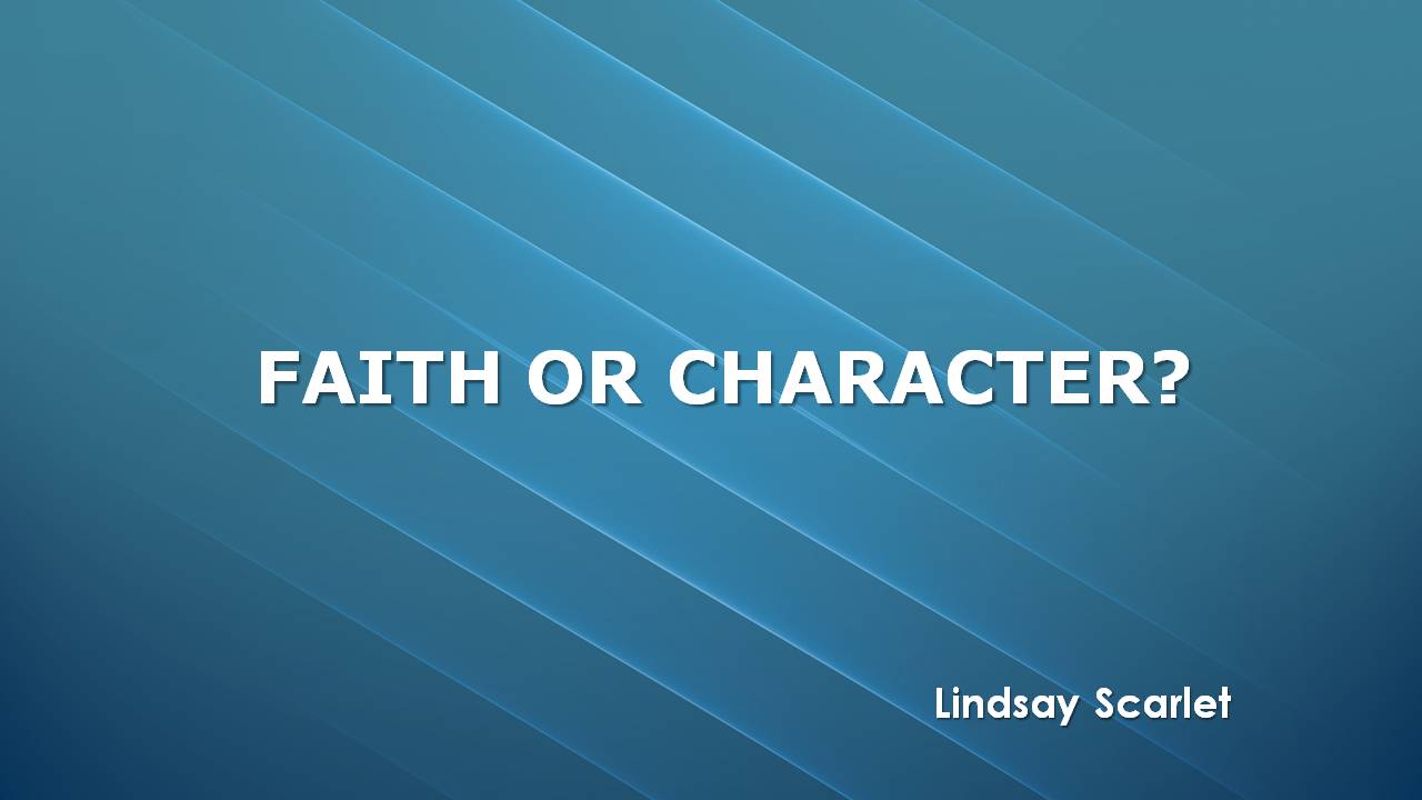 Faith or Character? | NEW BEGINNINGS CHRISTIAN CHURCH | GOLD COAST