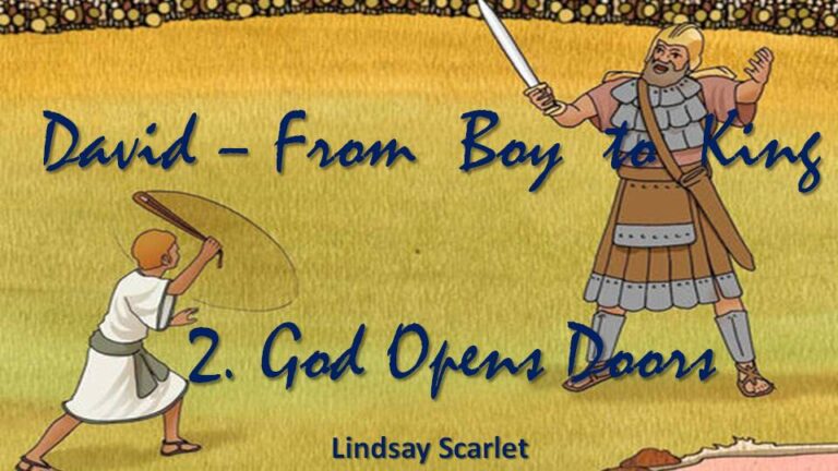David - From Boy to King - 2) God Opens Doors | NEW BEGINNINGS ...